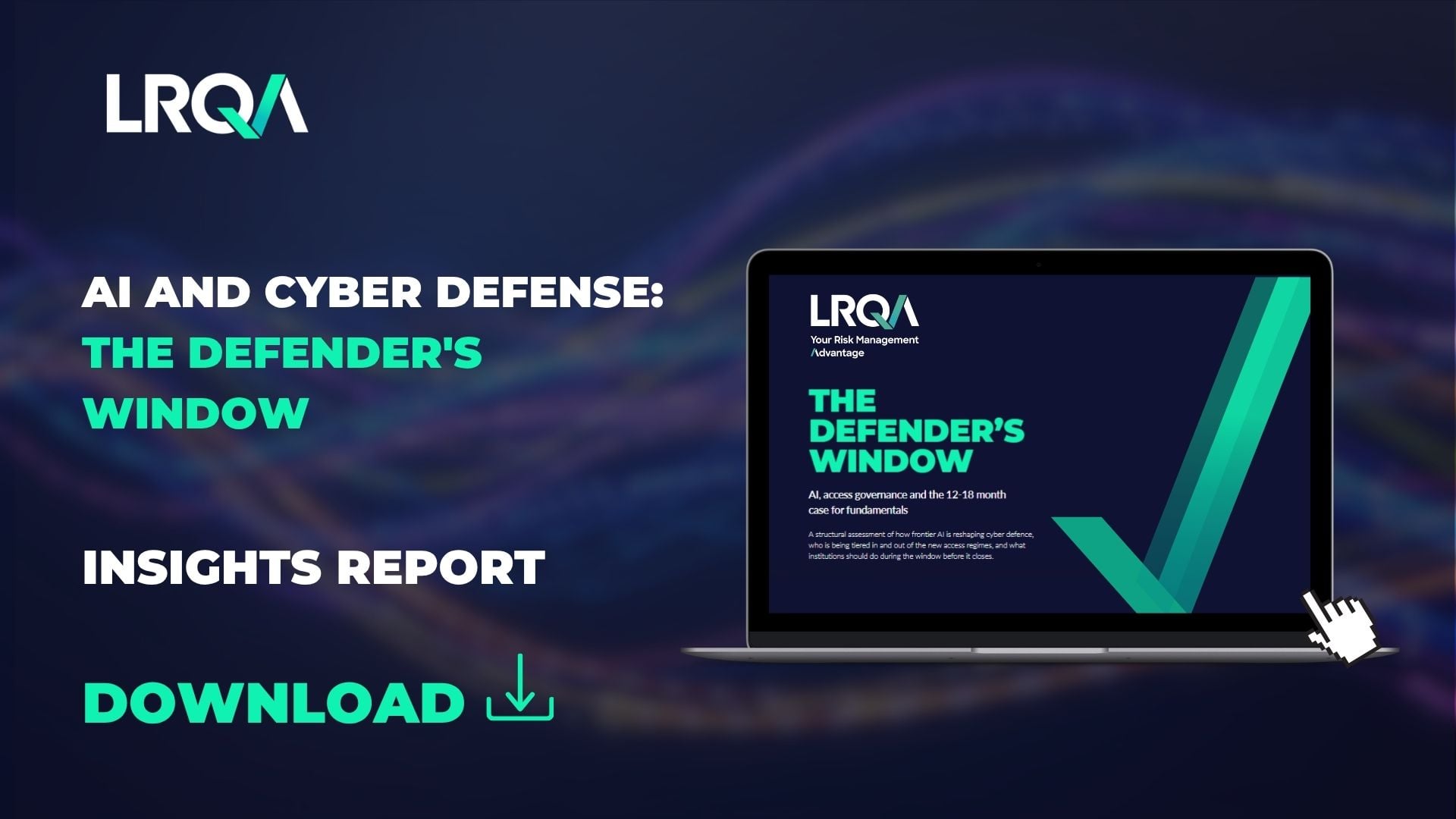 The Defender's Window: AI and Cyber Defence Intelligence Report 2026 | LRQA